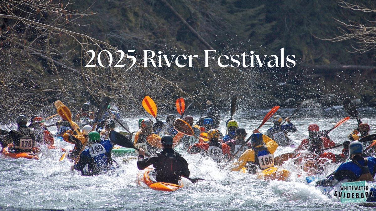 2025 River Festivals | Whitewater Guidebook